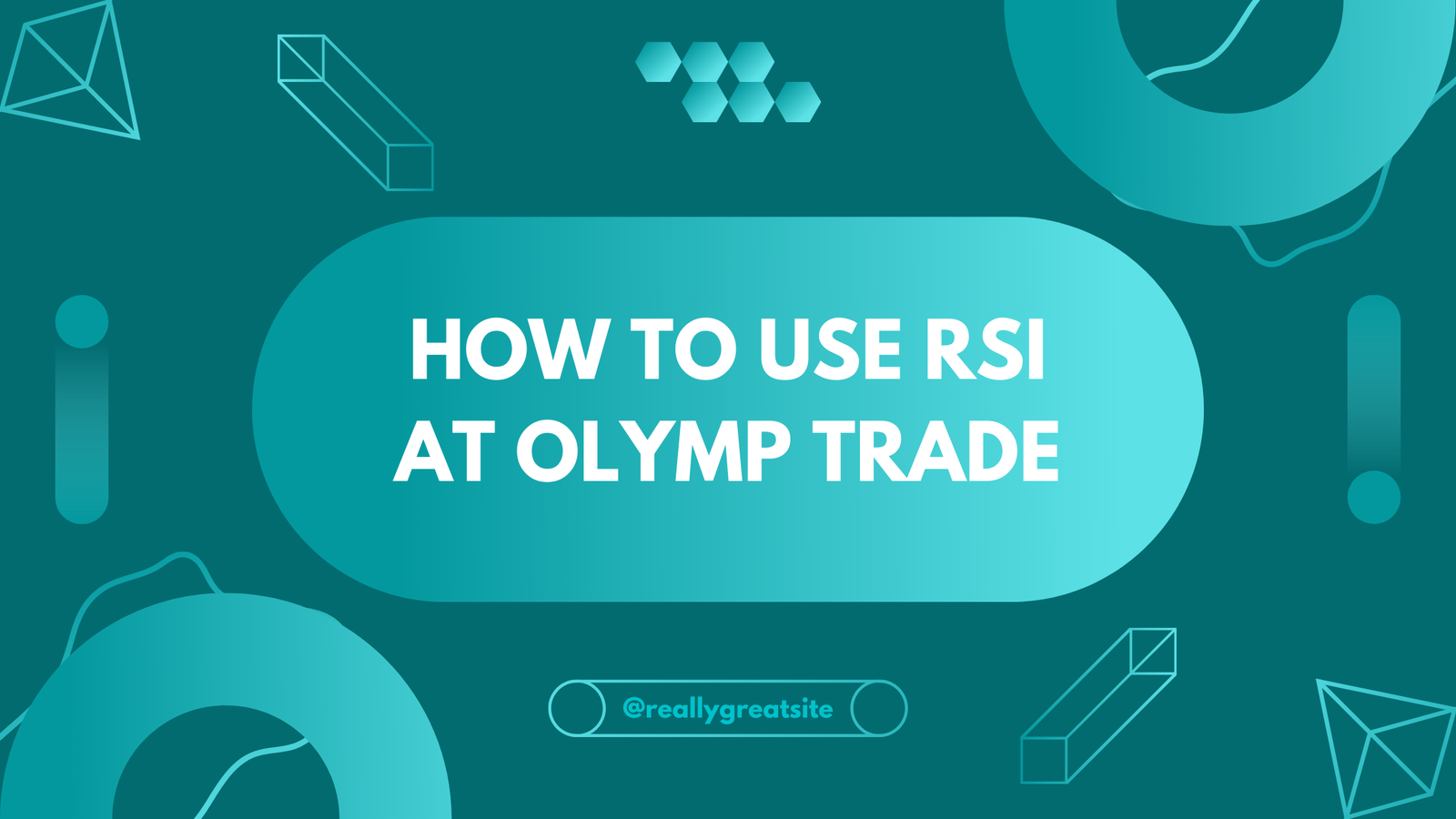 Tutorial On Using RSI Relative Strength Index At Olymp Trade Tutorial On Using RSI Relative Strength Index At Olymp Trade